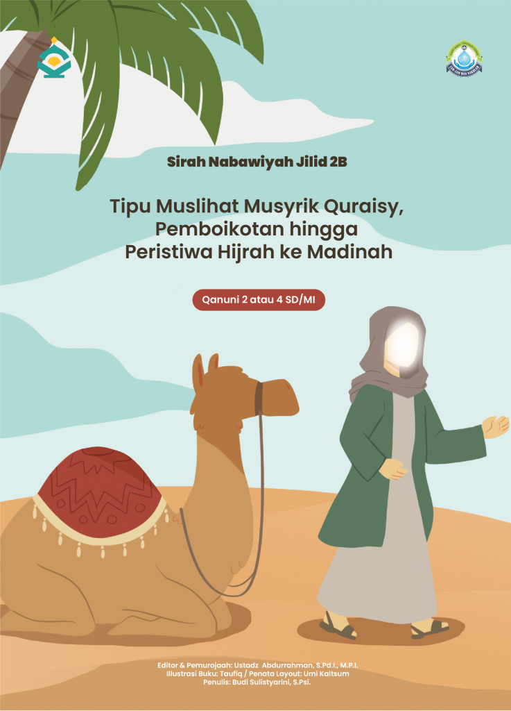 Sirah Nabawiyah Jilid 2B (Tipu Muslihat Musyrik Quraisy, Pemboikotan ...